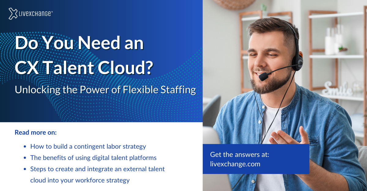 Do You Need an External CX Talent Cloud?